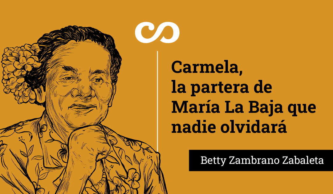 Carmela, la partera de María La Baja que nadie olvidará - CasaMacondo