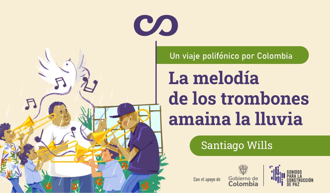 La melodía de los trombones amaina la lluvia - CasaMacondo